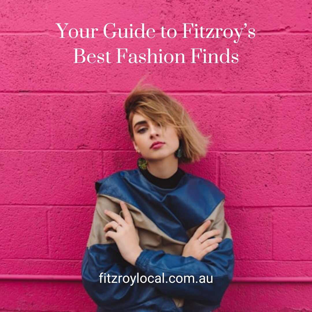 The Best Fitzroy Vintage Shops for a Stylish Throwback - Fitzroy Local